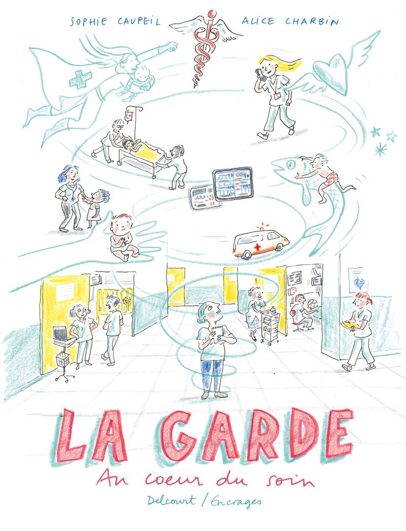 La Garde : Au coeur du soin (2026) - BDbase